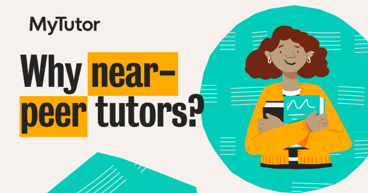 Why near-peer tutors? | MyTutor